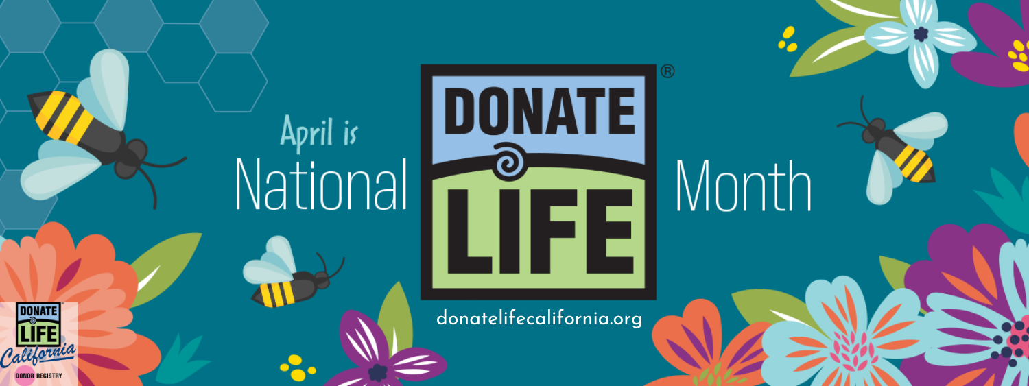 Each April Is National Donate Life Month - Donate Life California